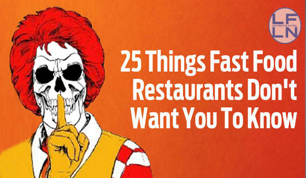 25 Things Fast Food Restaurants Don’t Want You To Know